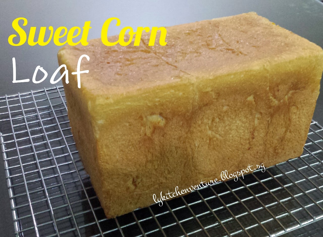 LY's Kitchen Ventures: Sweet Corn Loaf